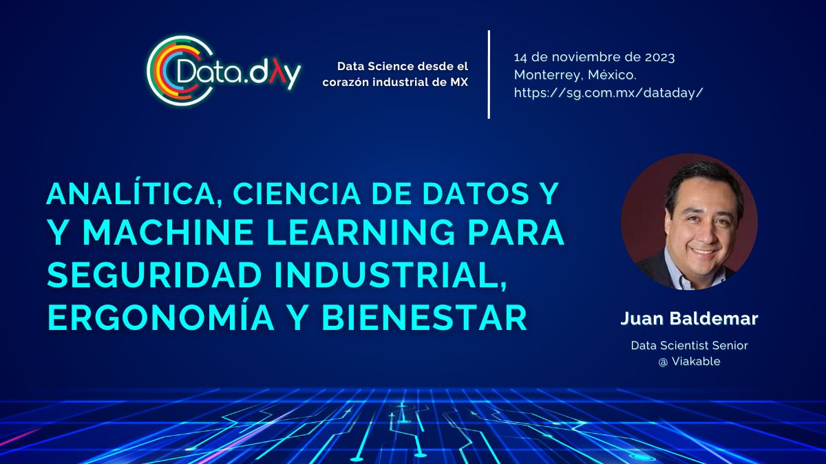 Analítica, Ciencia de Datos y Machine Learning para Seguridad Industrial, Ergonomía y Bienestar ...