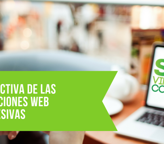 Perspectiva de las Aplicaciones Web Progresivas | SG Buzz