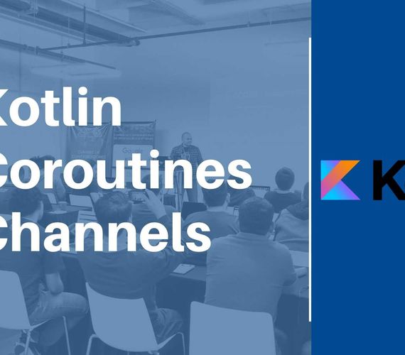 Kotlin Coroutines Channels | SG Buzz