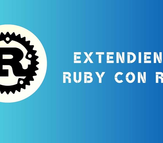 Extendiendo Ruby con Rust | SG Buzz