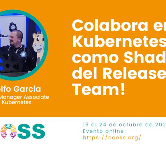 Colabora en Kubernetes como Shadow del Release Team! | SG Buzz