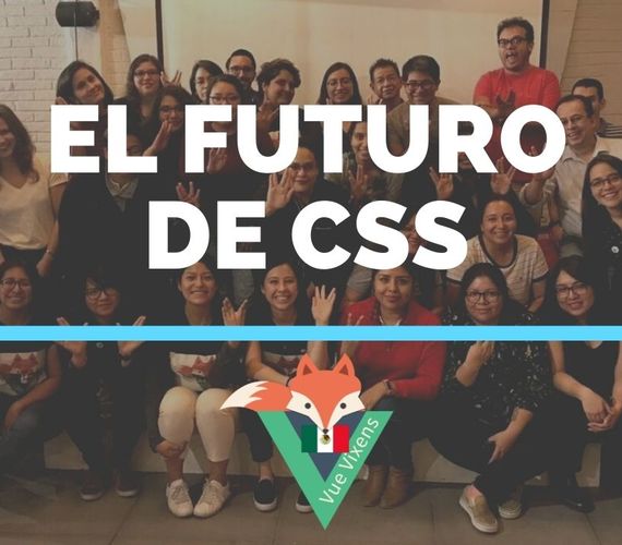 El futuro de CSS | SG Buzz