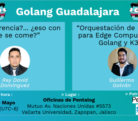 Golang Guadalajara | Concurrencia y Orquestación de servicios para Edge Computing con Golang y ...
