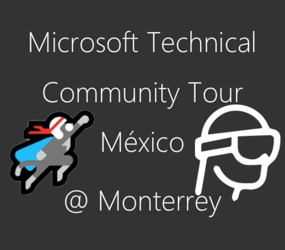 Microsoft Technical Community Tour México @ Monterrey | SG Buzz